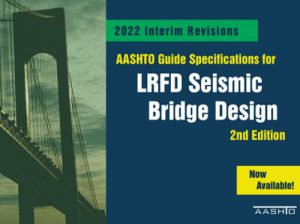 AASHTO Journal - Updates for AASHTO Seismic Bridge Design Guide