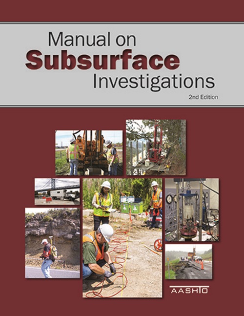 AASHTO Journal - AASHTO Updates Subsurface Investigations Guide