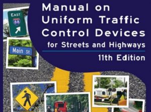 AASHTO Journal - New Manual on Uniform Traffic Control Devices Issued