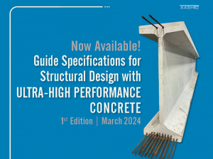 AASHTO Journal - AASHTO Issues Ultra-High Performance Concrete Guide