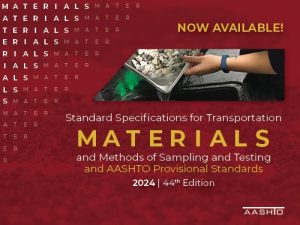 AASHTO Journal - AASHTO Issues 44th Edition of ‘Materials Standards’