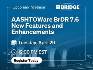 AASHTO Journal - Webinar to Review Updated AASHTOWare BrDR Software