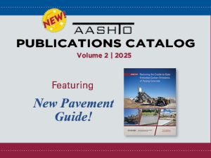 AASHTO Journal - AASHTO Issues Catalog Detailing Latest Publications